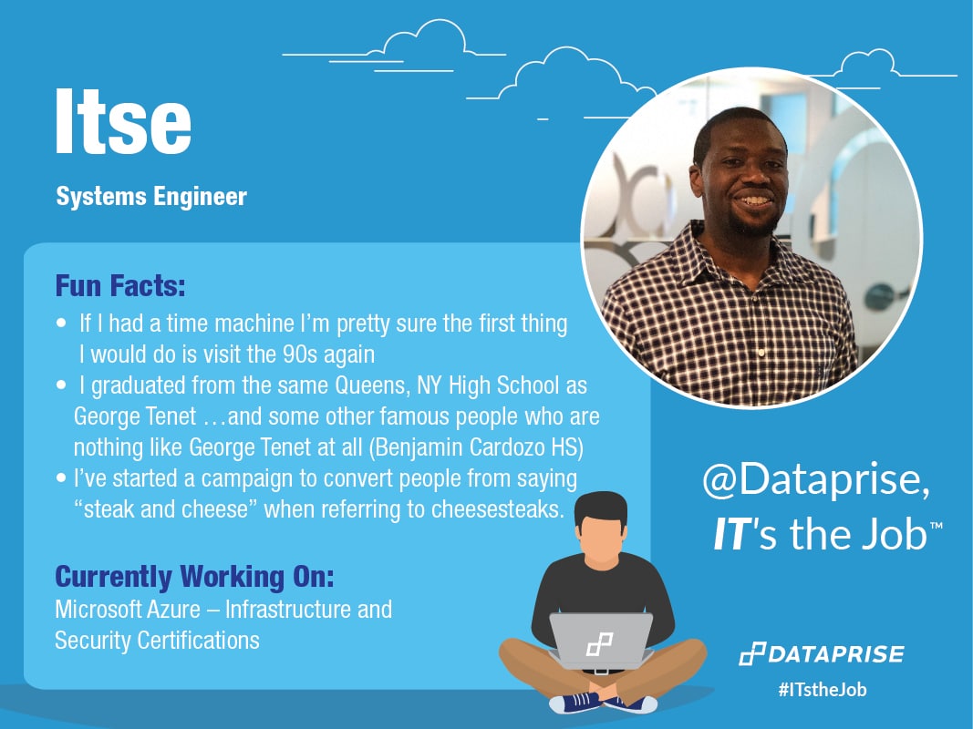 IT's the Job: Meet Itse | Dataprise