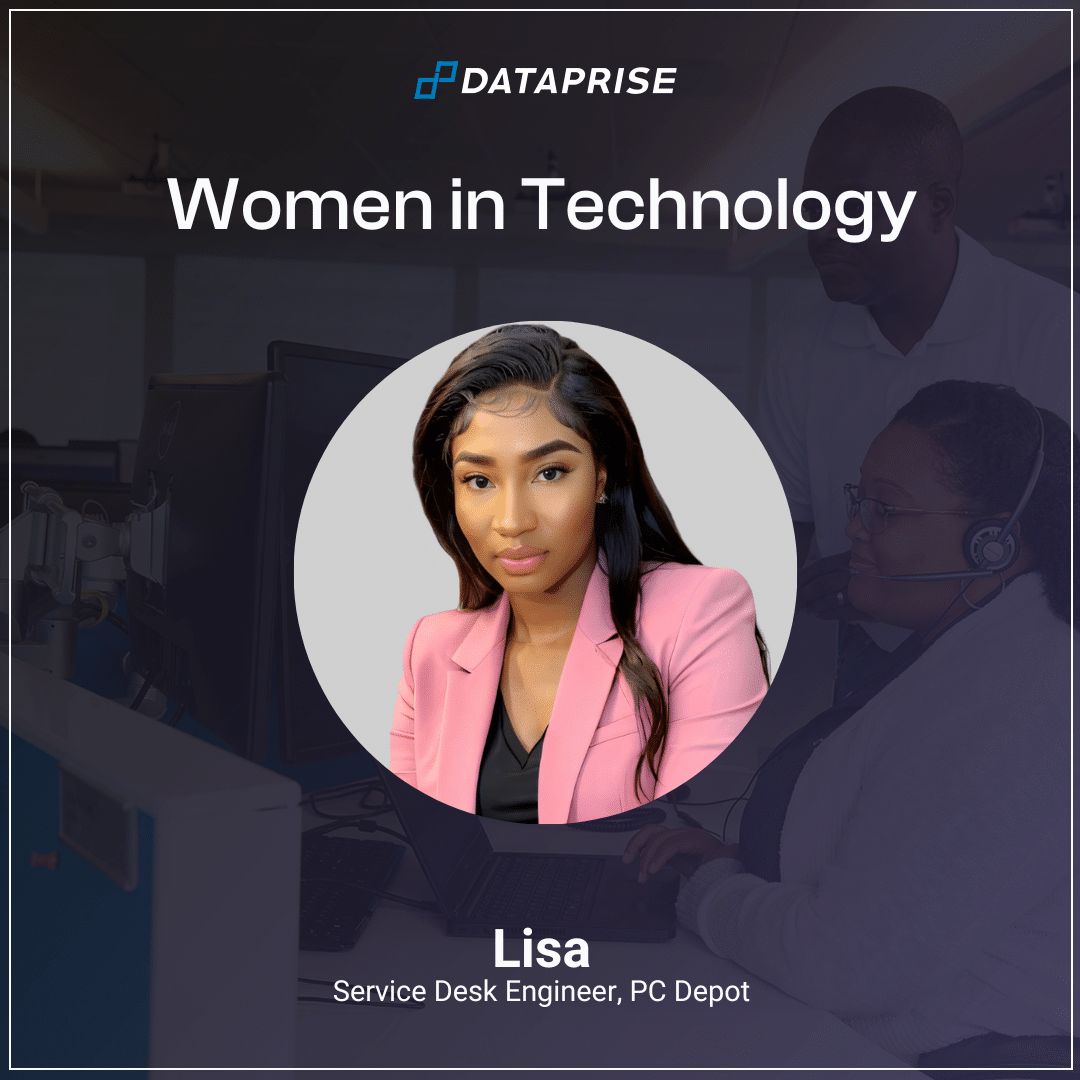 Spotlight on Lisa: A Woman in Technology at Dataprise