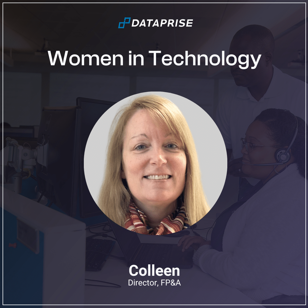 Dataprise Women in Technology: Meet Colleen | Dataprise